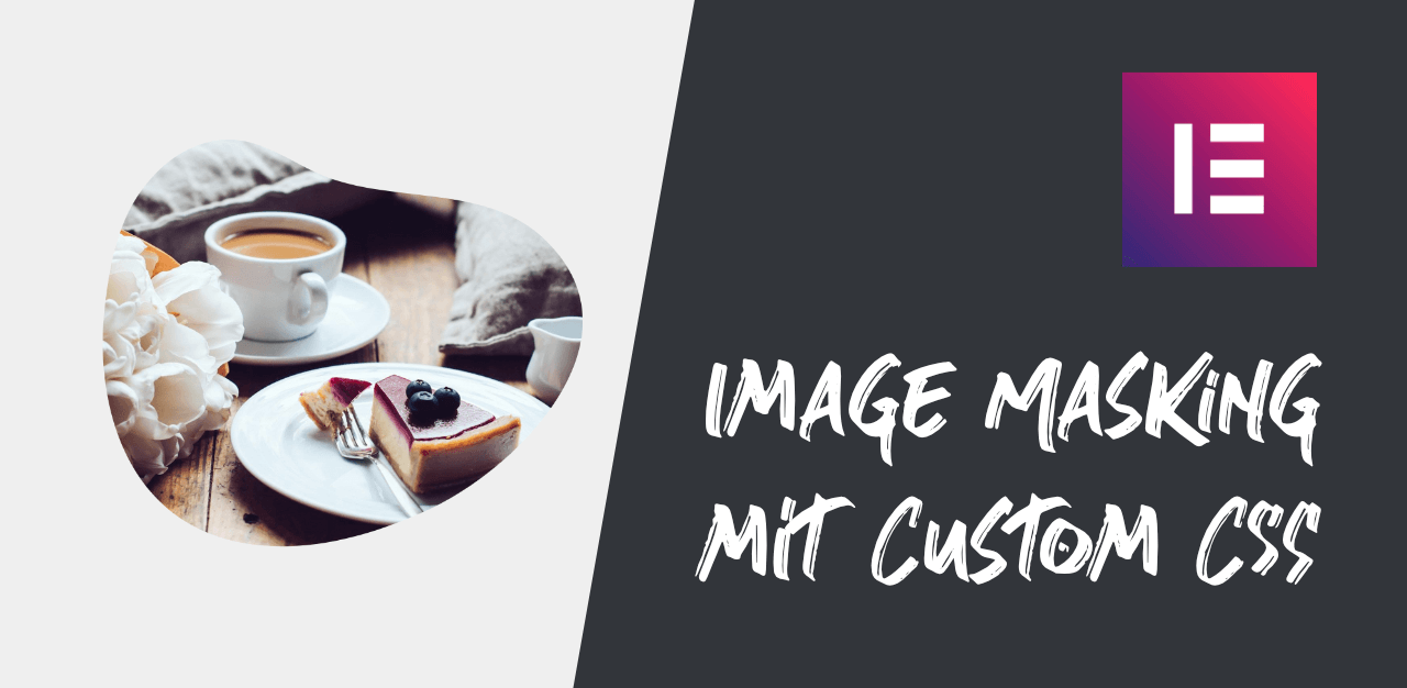 Elementor Tricks Image Masking Mit Custom Css Wp Consultant 3847